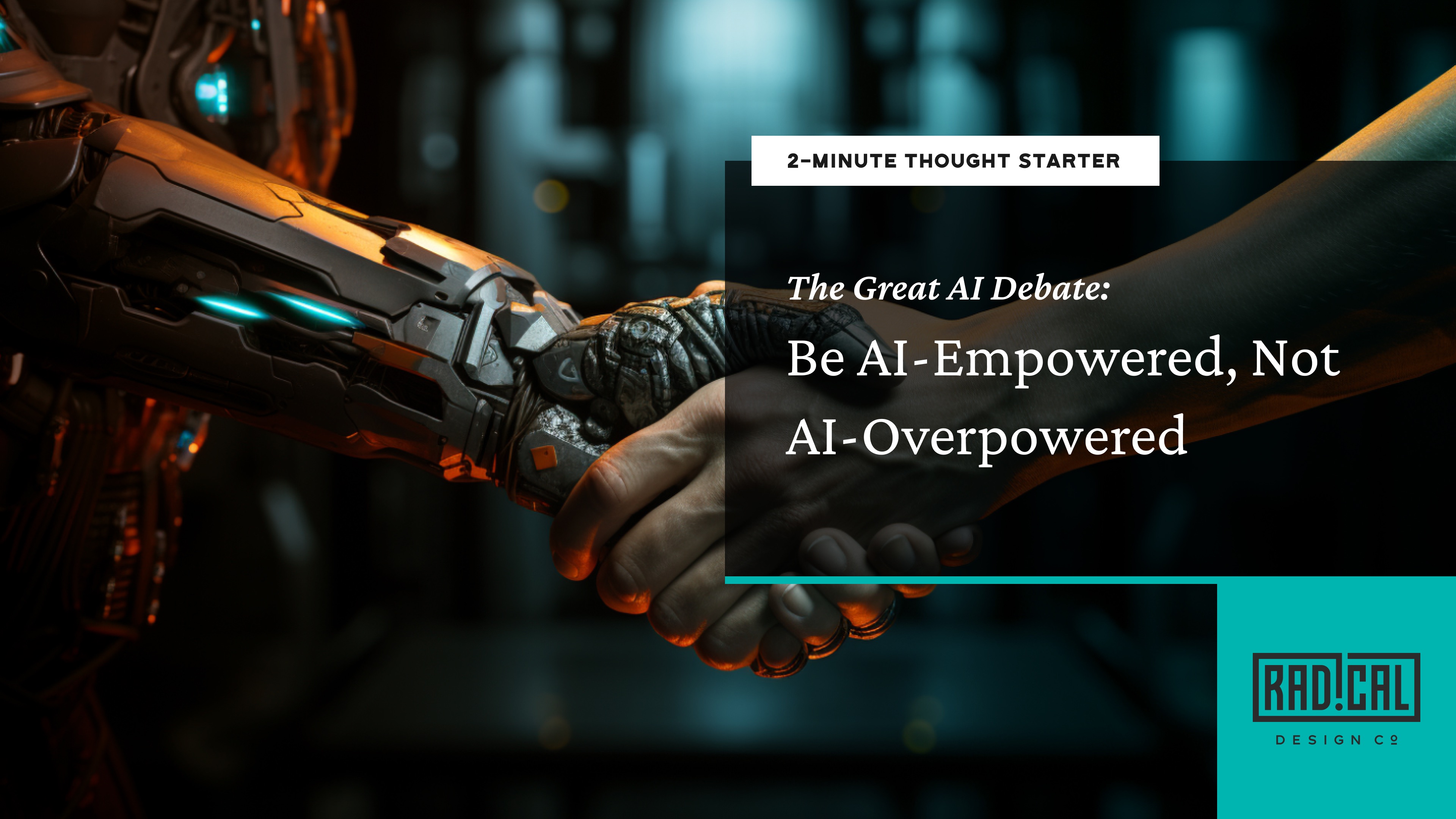 The Great AI Debate: Be AI-Empowered, Not AI-Overpowered! - Radical ...
